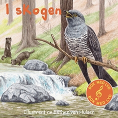 I skogen - Bok med lyd | Fortellerforlaget