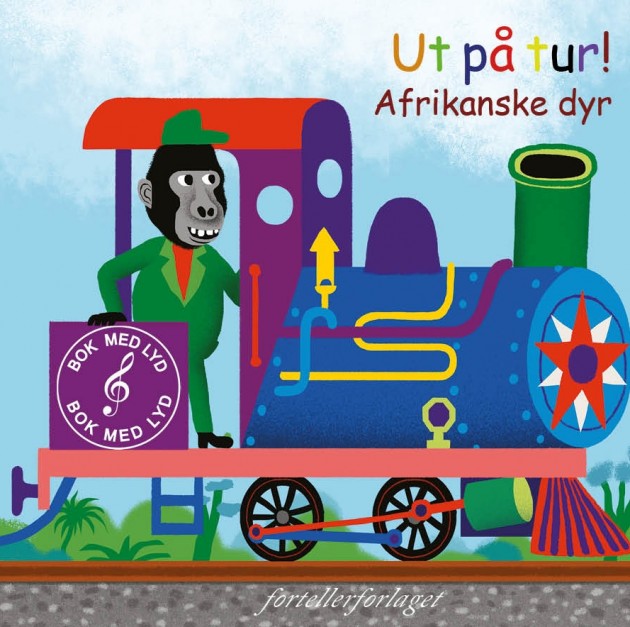 Ut på tur - Afrikanske dyr - Bok med lyd | Fortellerforlaget